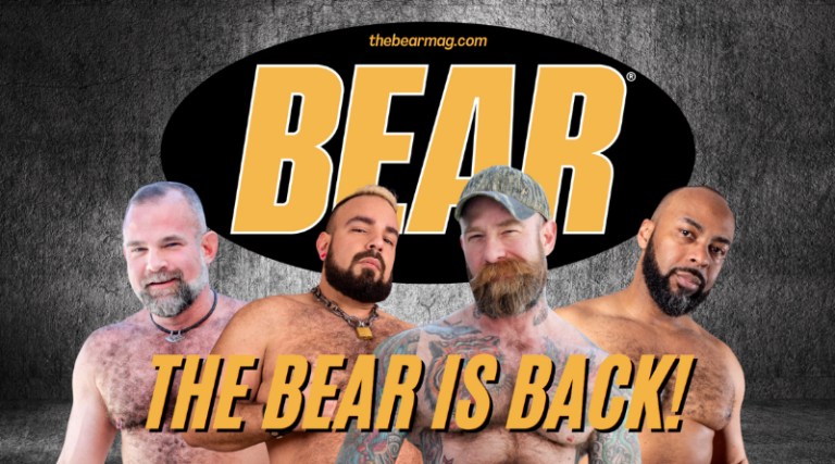 The Iconic BEAR Magazine Makes Triumphant Return! - Bear World Magazine